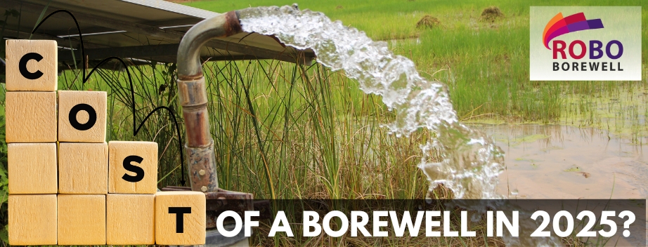 Essential Tips for Successfully Drilling a New Borewell | Robo Borewell